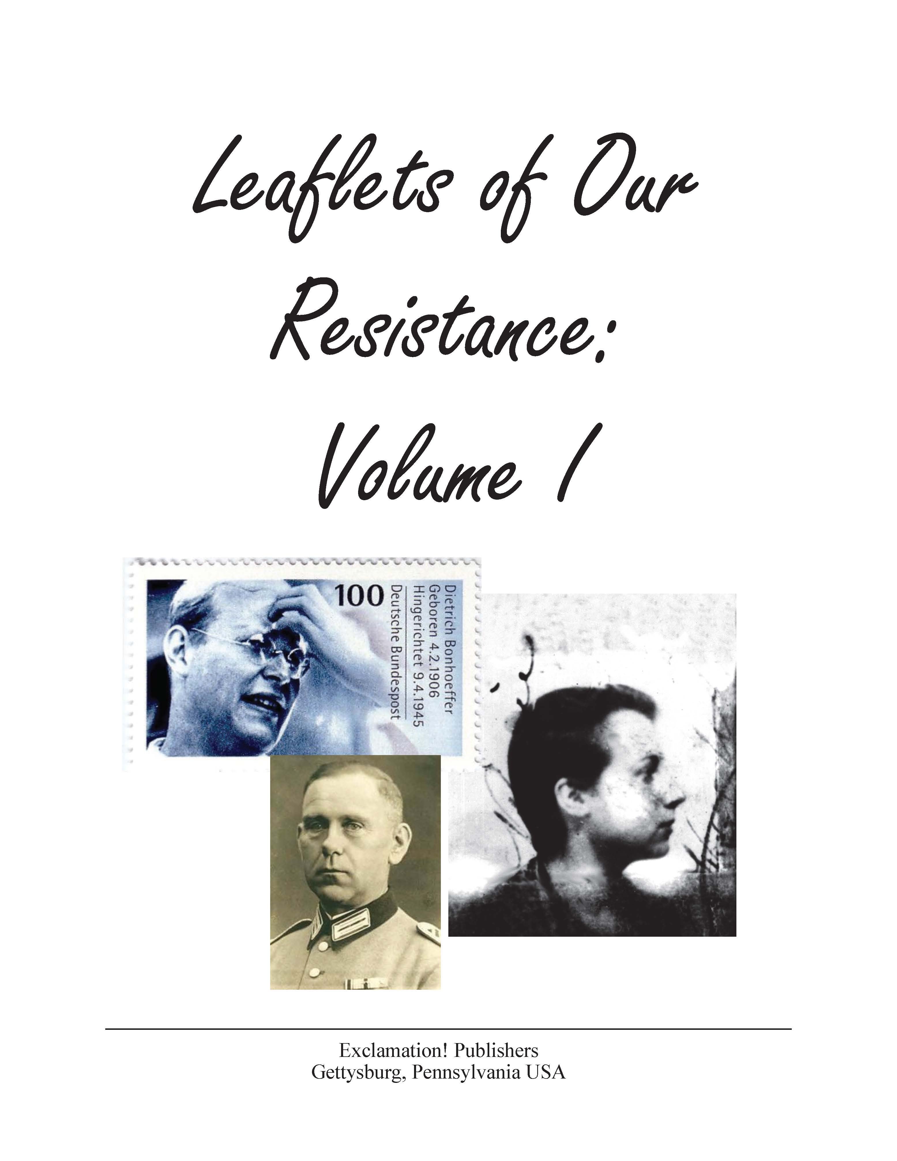 Leaflets of Our Resistance: Volume I – Exclamation! Publishers