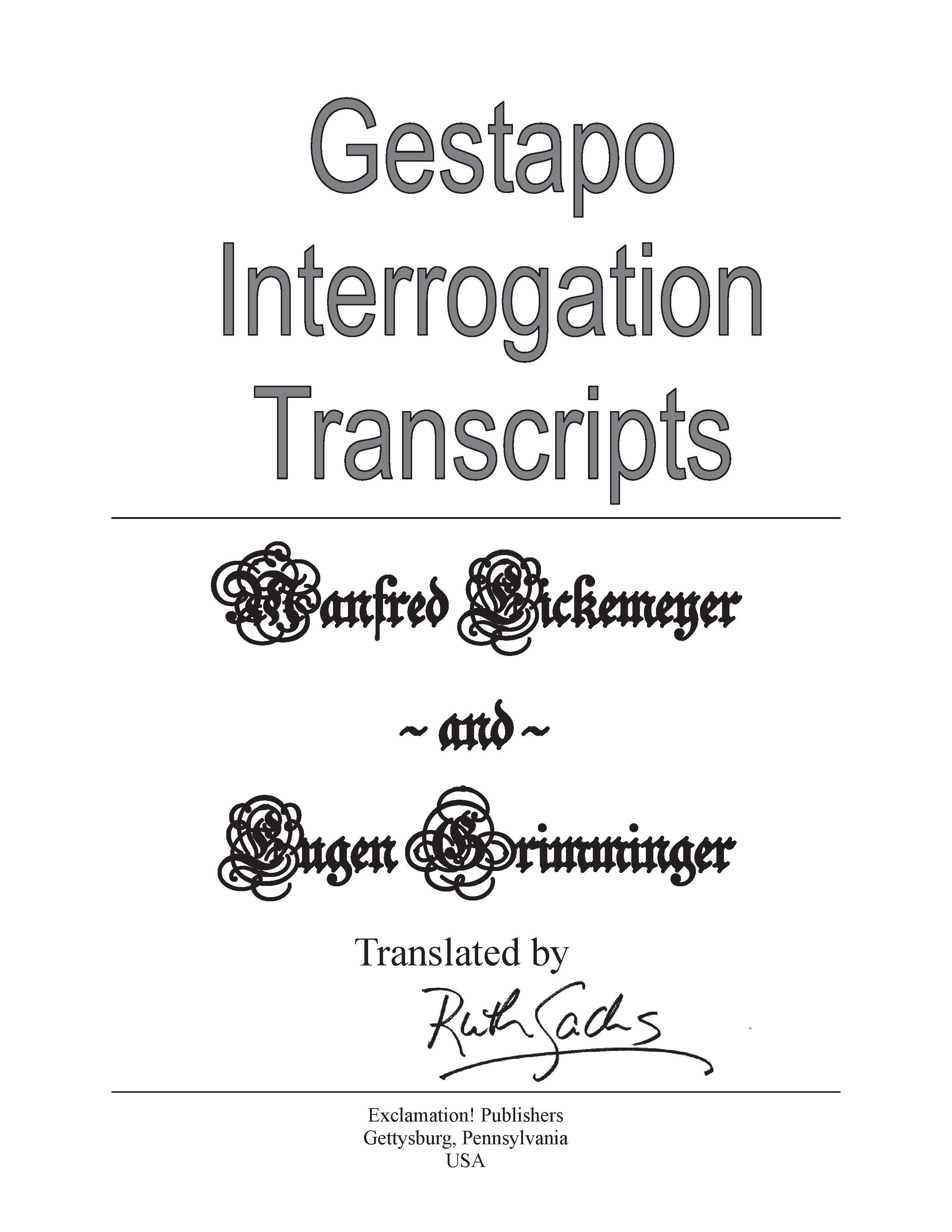 Gestapo Interrogation Transcripts: Eickemeyer and Grimminger (All Docu ...